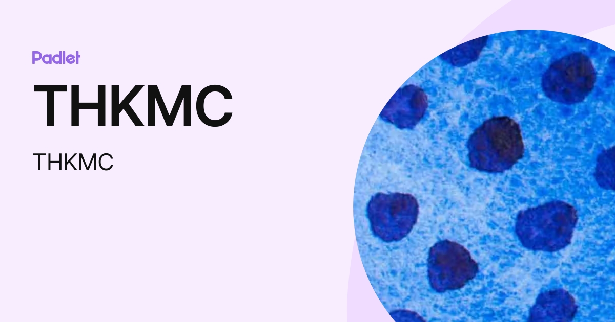 THKMC (THKMC) profile | Padlet