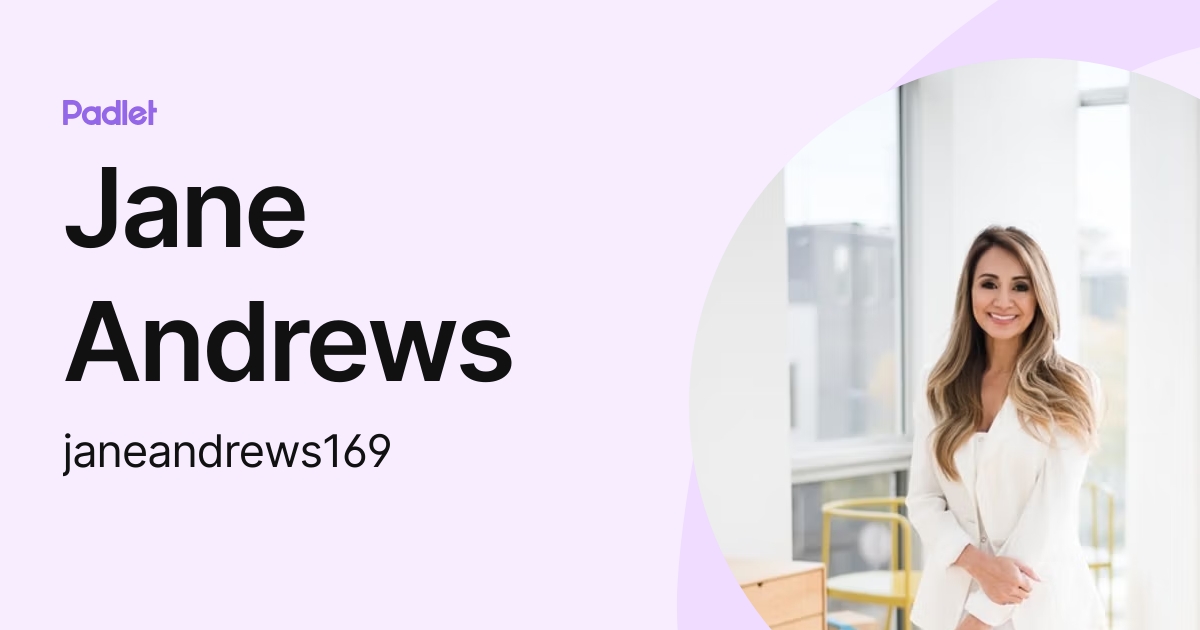 Jane Andrews (janeandrews169) profile | Padlet