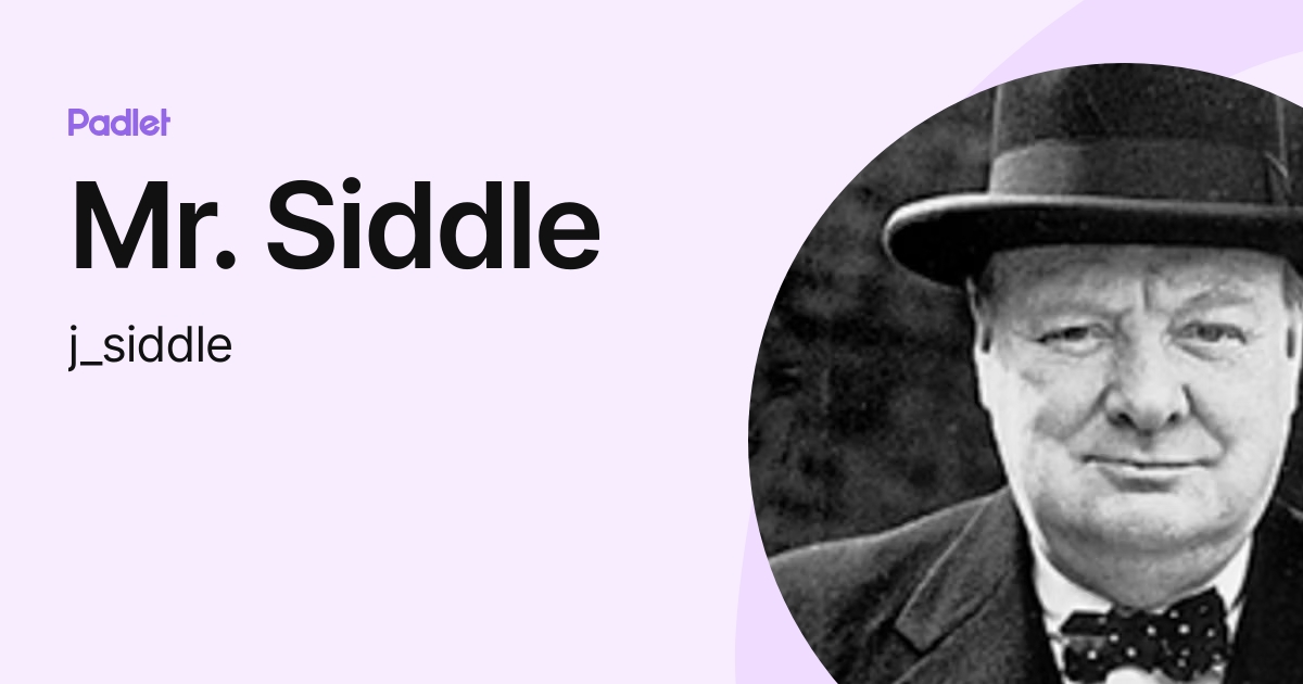 Mr. Siddle (j_siddle) profile | Padlet