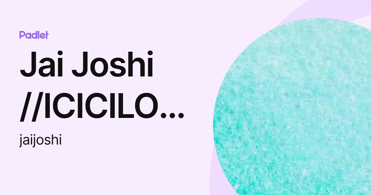 Jai Joshi //ICICILOMBARD/PRBD (jaijoshi) profile | Padlet
