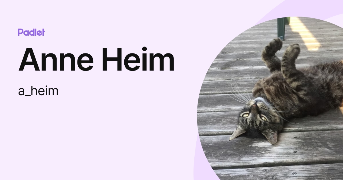 Anne Heim (a_heim) profile | Padlet