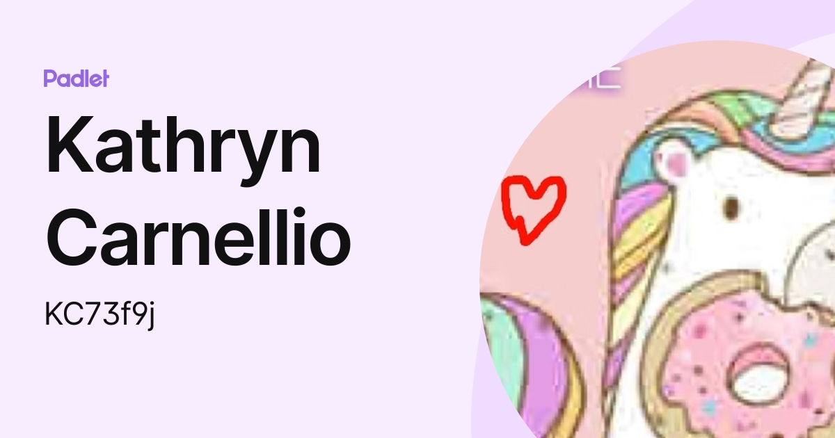 Kathryn Carnellio (KC73f9j) profile | Padlet