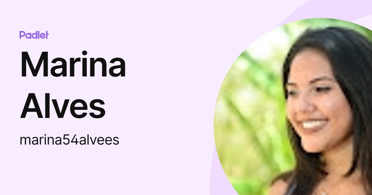 Marina Alves (marina54alvees) profile | Padlet