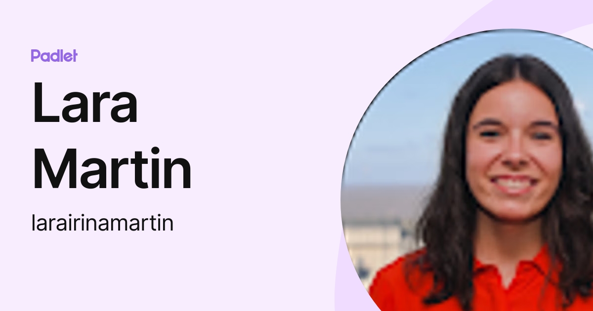 Lara Martin (larairinamartin) profile | Padlet