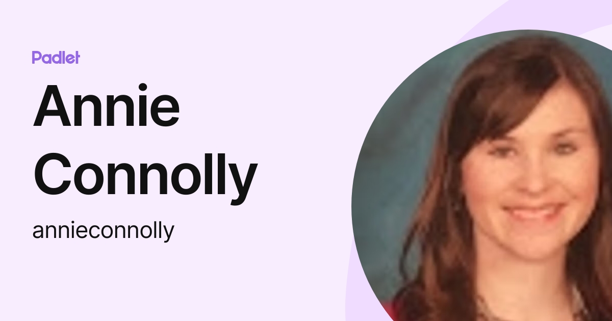 Annie Connolly (annieconnolly) profile | Padlet
