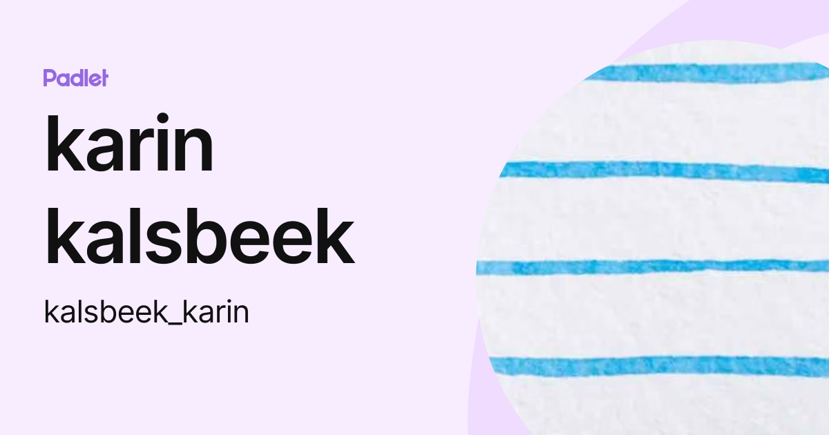 karin kalsbeek (kalsbeek_karin) profile | Padlet