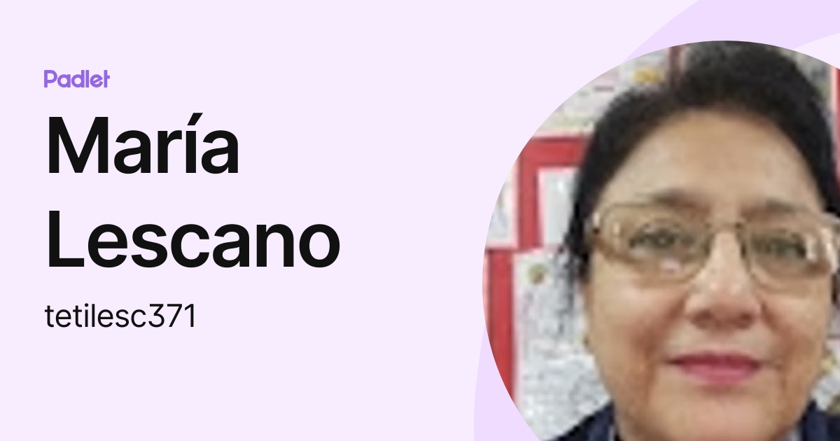 María Lescano (tetilesc371) profile | Padlet