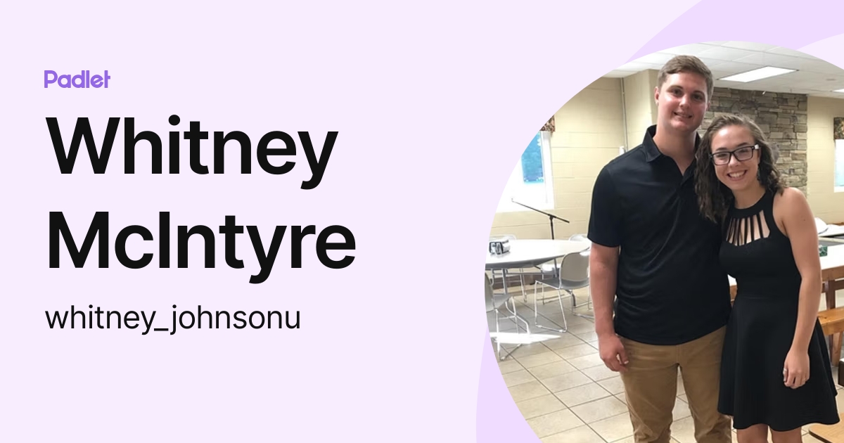 Whitney McIntyre (whitney_johnsonu) profile | Padlet