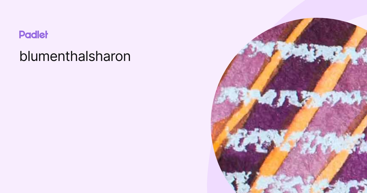 blumenthalsharon profile | Padlet