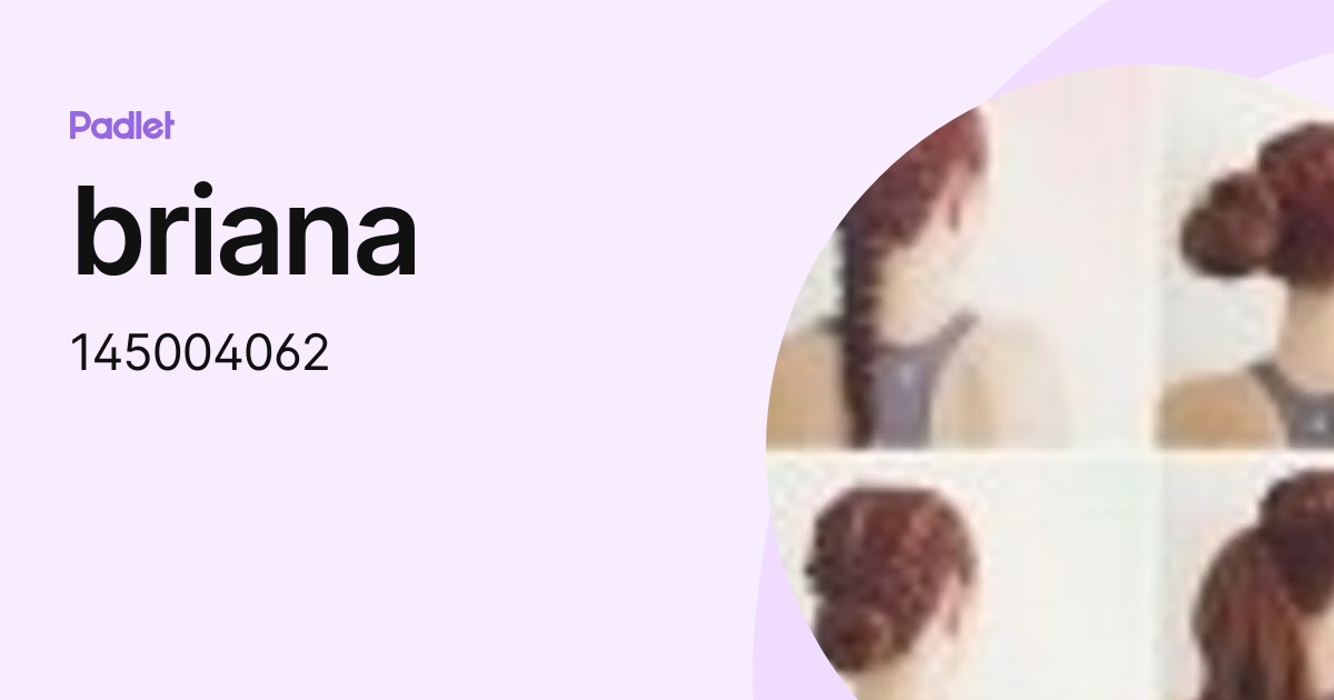 briana (145004062) profile | Padlet