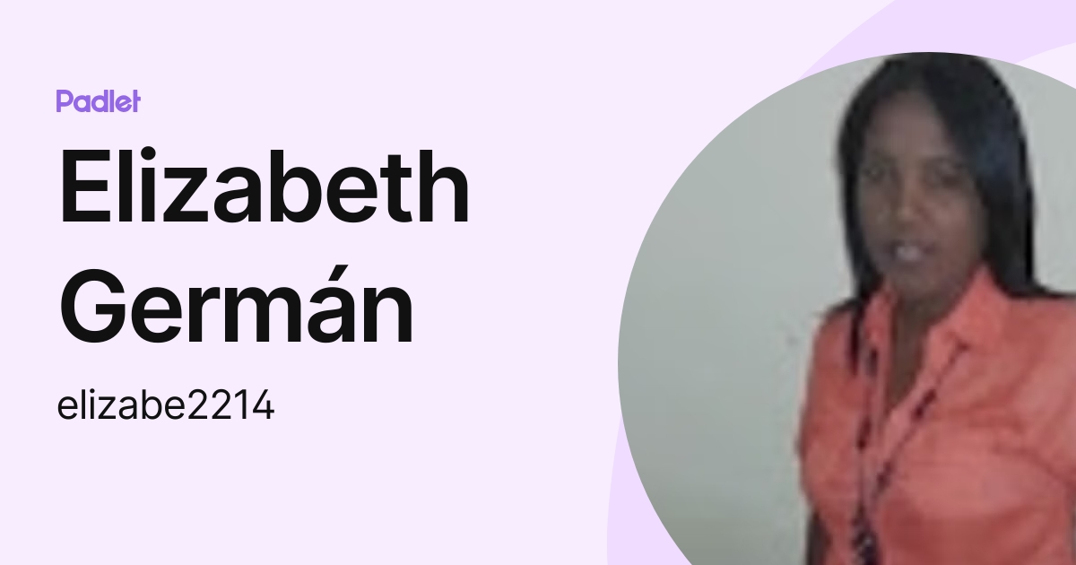 Elizabeth Germán (elizabe2214) profile | Padlet