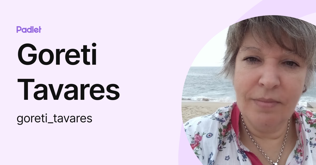 Goreti Tavares (goreti_tavares) profile | Padlet