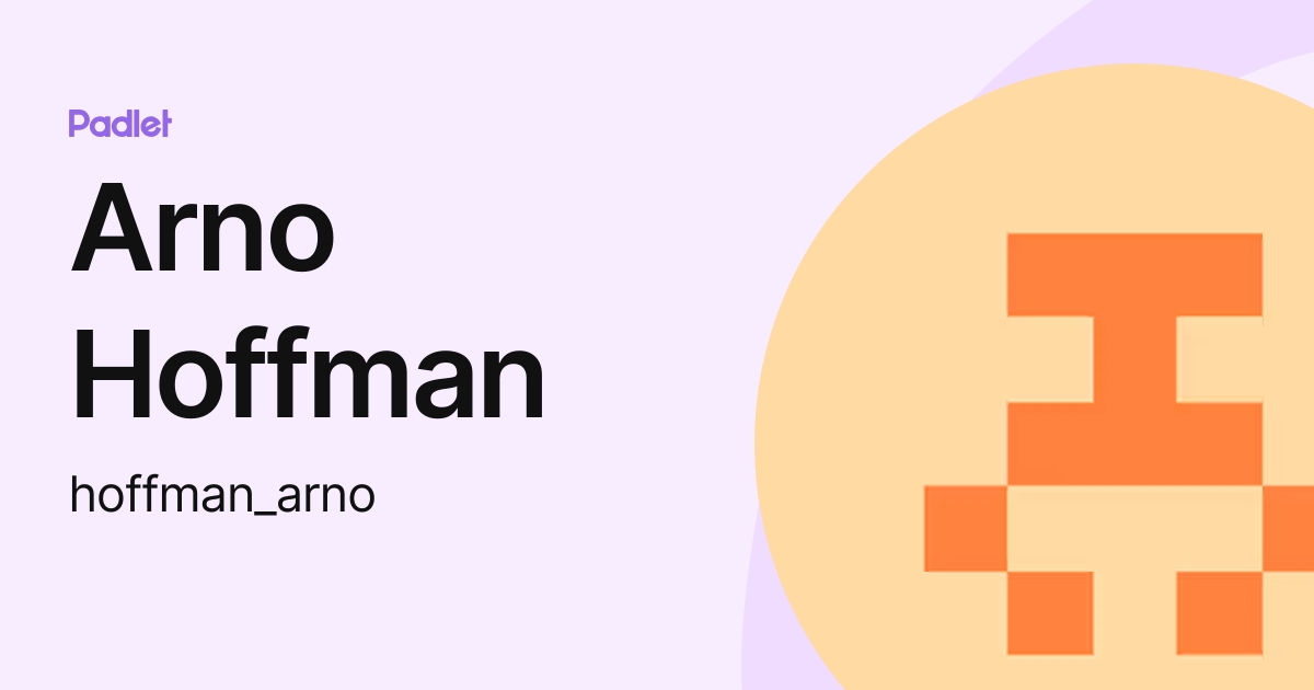 Arno Hoffman (hoffman_arno) profile | Padlet