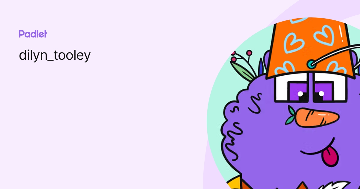 dilyn_tooley profile | Padlet
