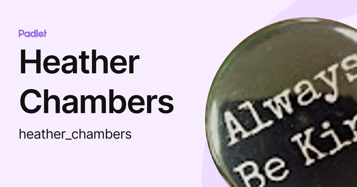 Heather Chambers (heather_chambers) profile | Padlet