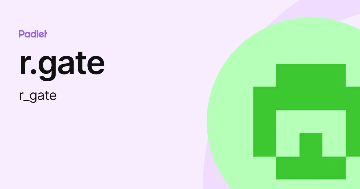 r.gate (r_gate) profile | Padlet