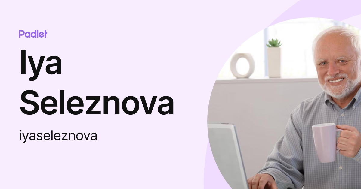 Iya Seleznova (iyaseleznova) profile | Padlet