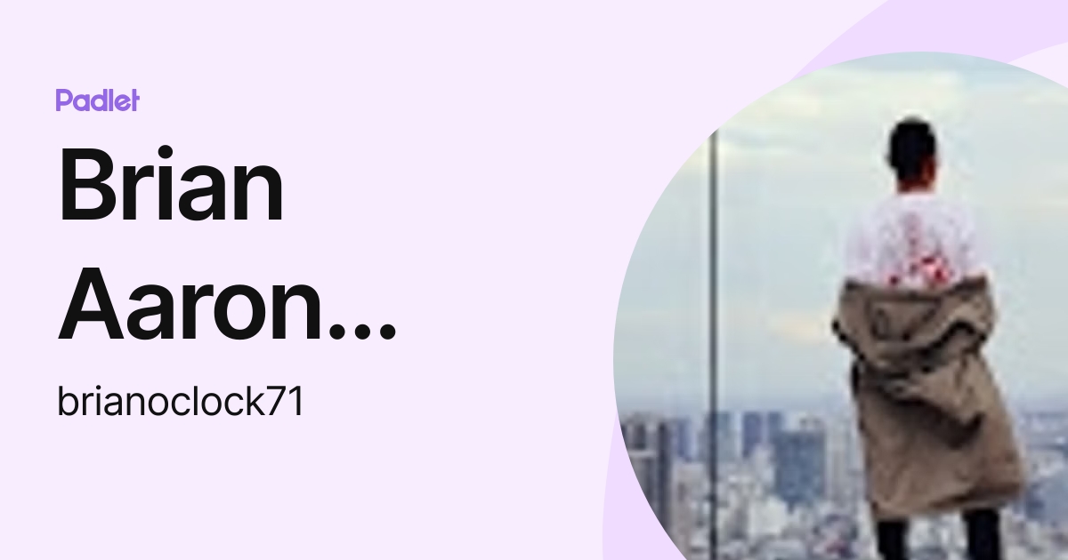 Brian Aaron Leon (brianoclock71) profile | Padlet