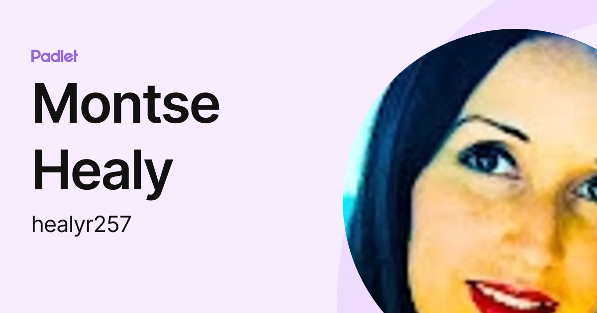 Montse Healy (healyr257) profile | Padlet