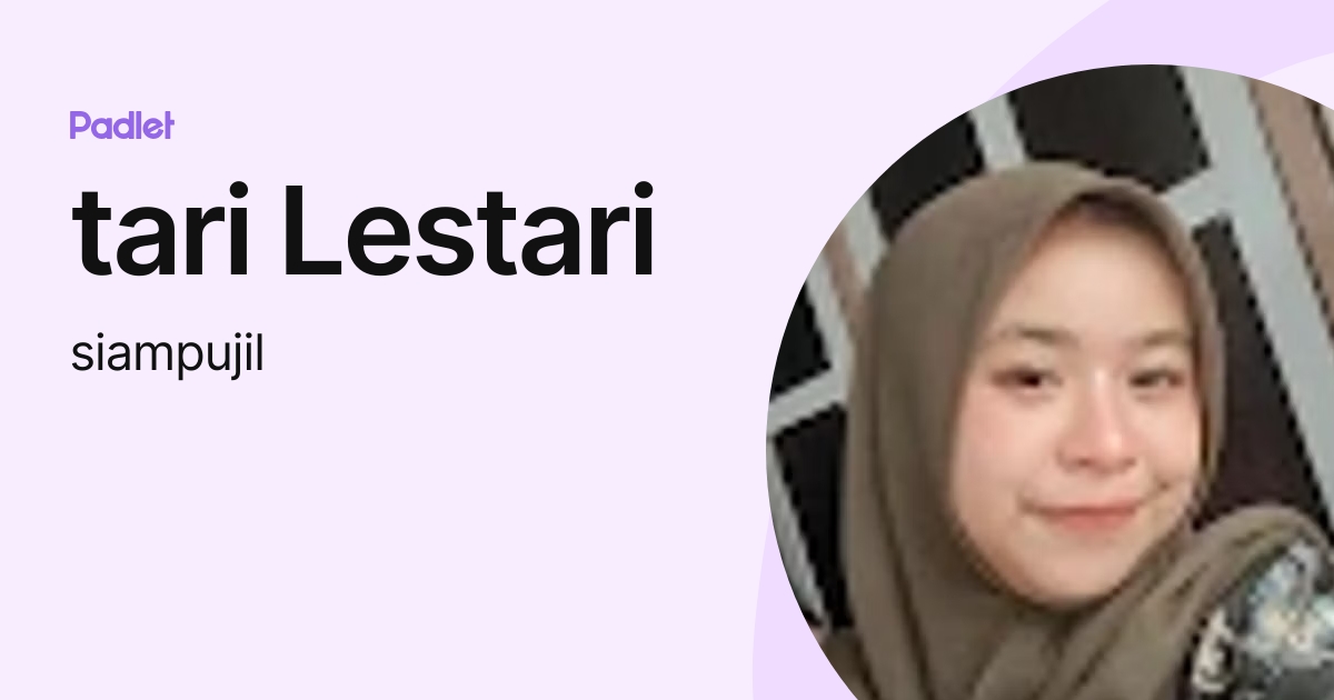 tari Lestari (siampujil) profile | Padlet