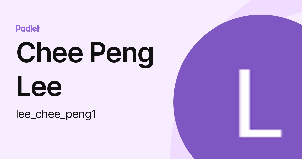 Chee Peng Lee (lee_chee_peng) profile | Padlet