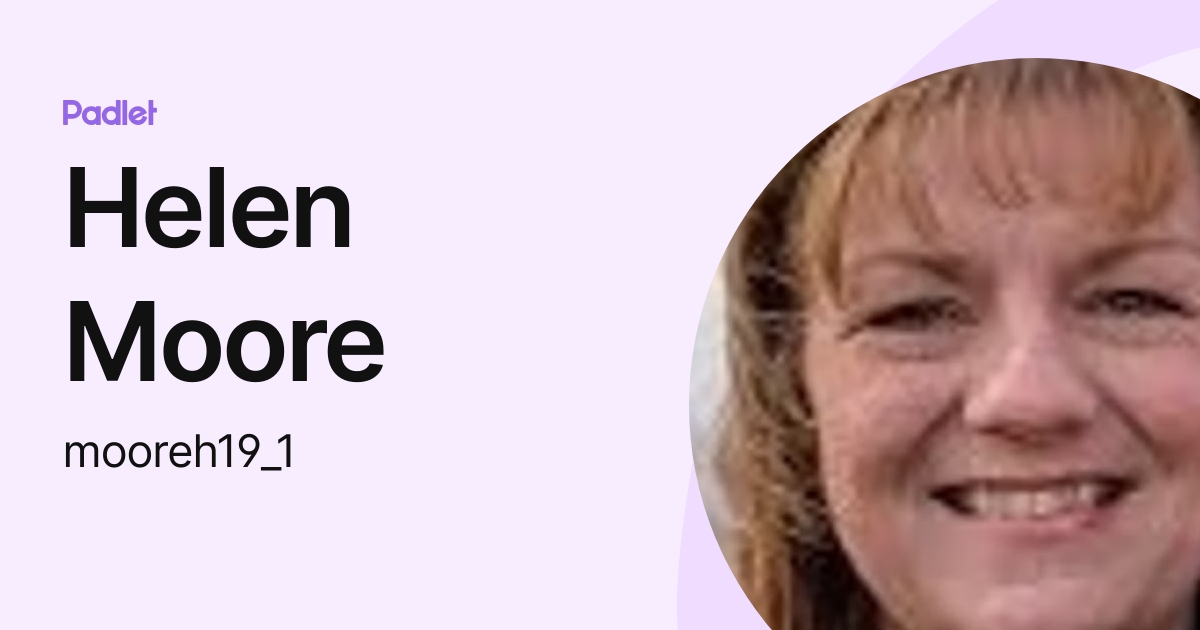 Helen Moore (mooreh18) profile | Padlet