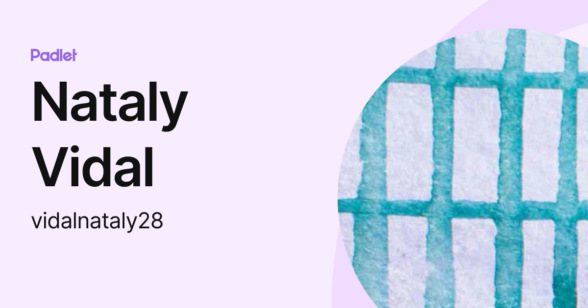 Nataly Vidal (vidalnataly28) perfil | Padlet
