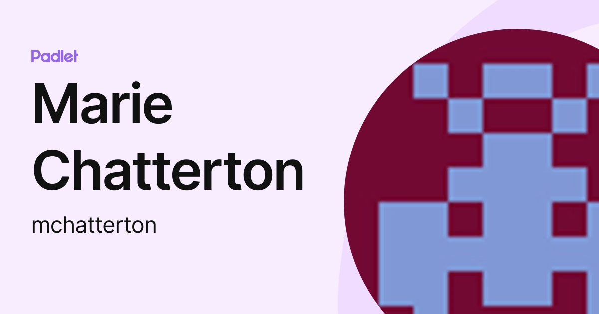 Marie Chatterton (mchatterton) profile | Padlet