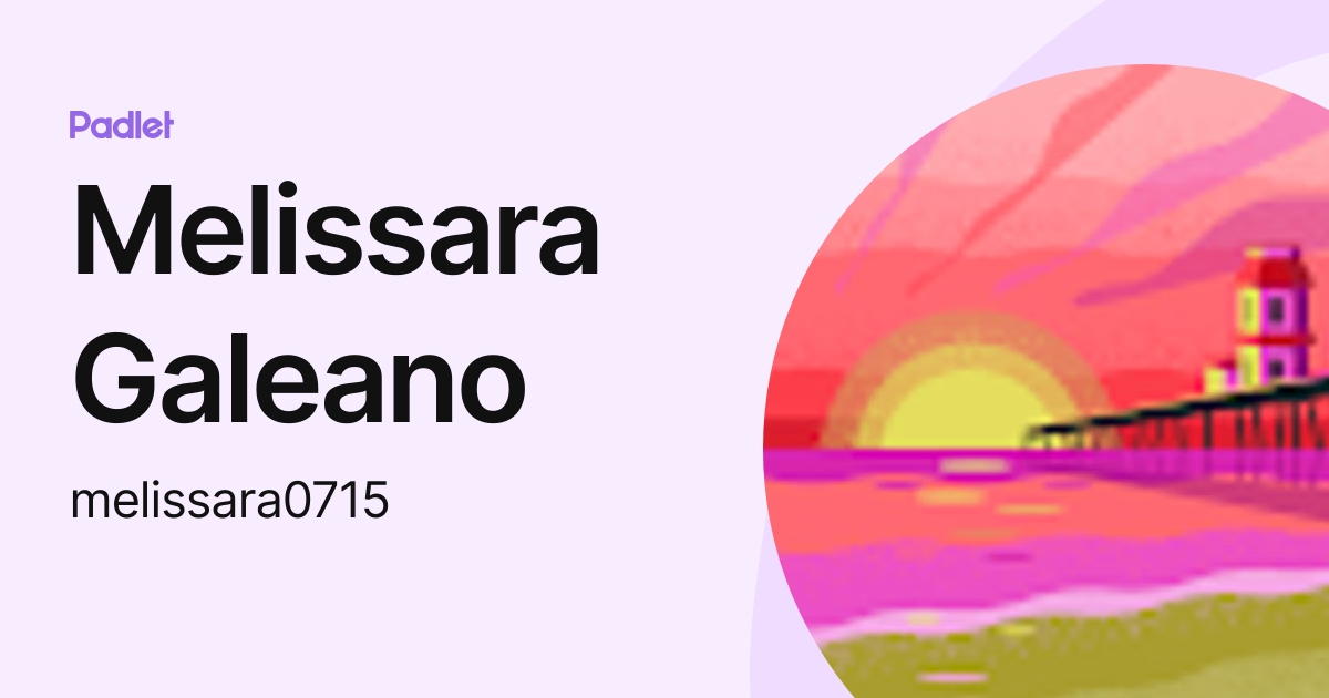 Melissara Galeano (melissara0715) profile | Padlet