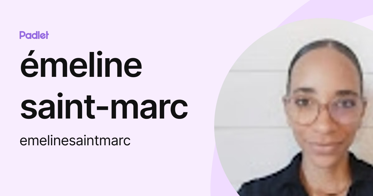 émeline saint-marc (emelinesaintmarc) profile | Padlet