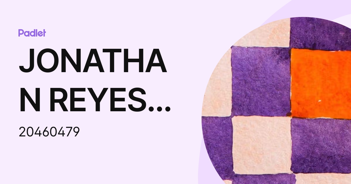 JONATHAN REYES IÑIGUEZ SANTANA (20460479) profile | Padlet