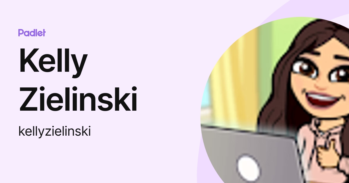 Kelly Zielinski (kellyzielinski) profile | Padlet