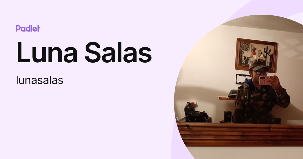 Luna Salas (lunasalas) profile | Padlet