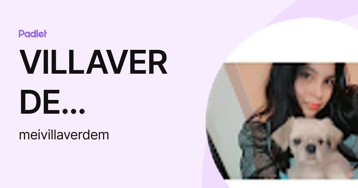 VILLAVERDE MU OZ MEILIN (meivillaverdem) profile | Padlet
