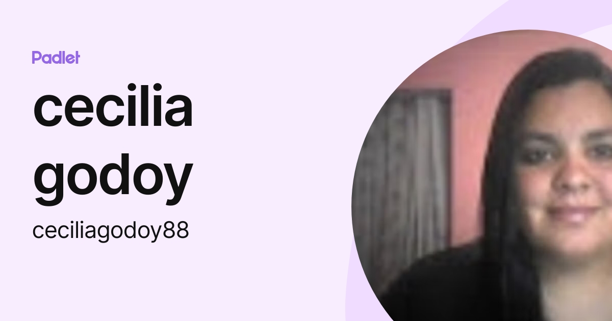 cecilia godoy (ceciliagodoy88) profile | Padlet