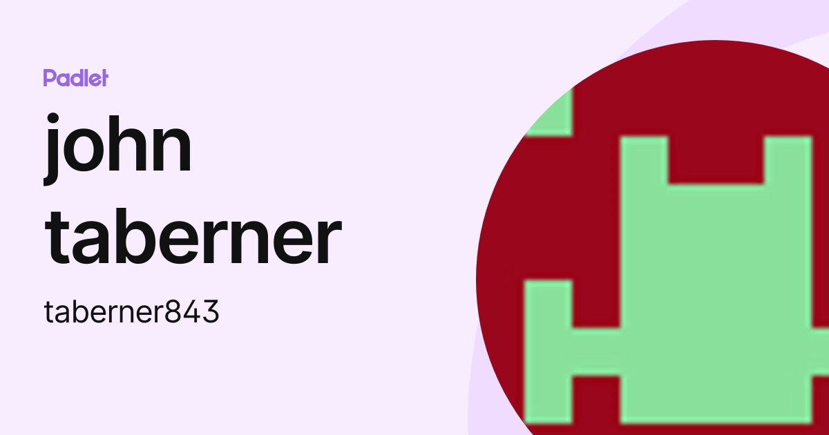 john taberner (taberner843) profile | Padlet
