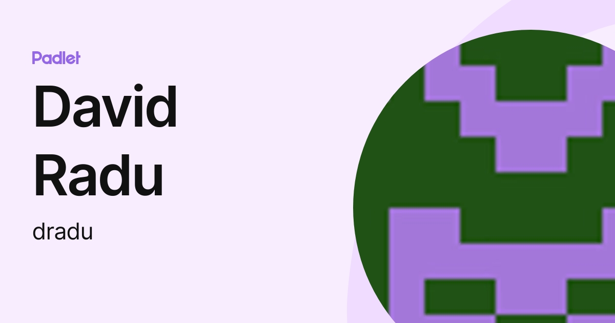 David Radu (dradu) profile | Padlet
