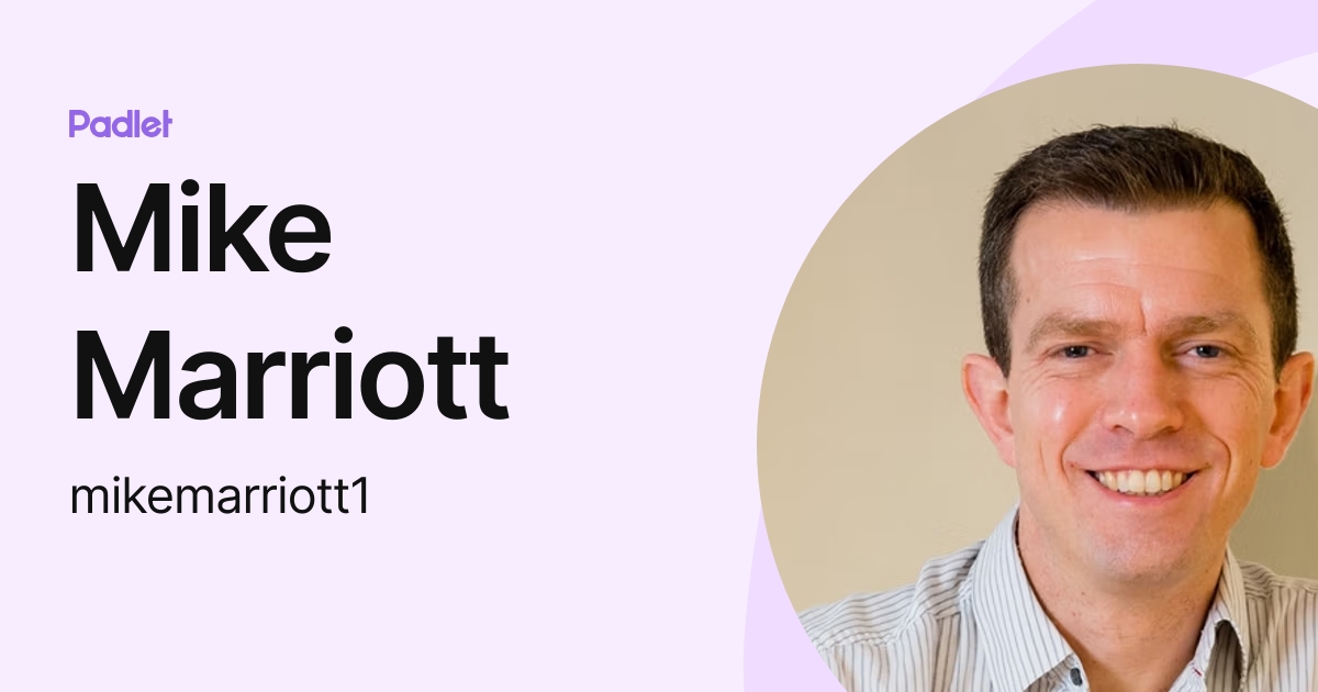 Mike Marriott (mike_marriott) profile | Padlet