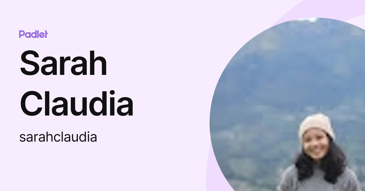 Sarah Claudia (sarahclaudia) profile | Padlet