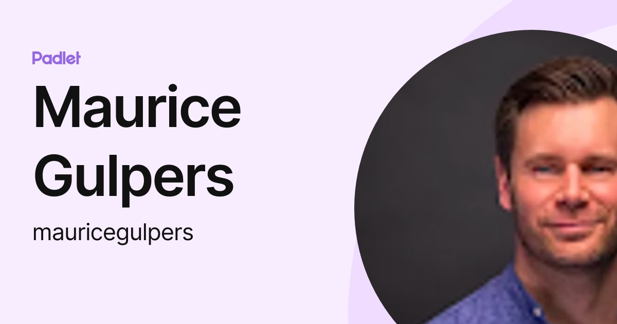 Maurice Gulpers (mauricegulpers) profile | Padlet