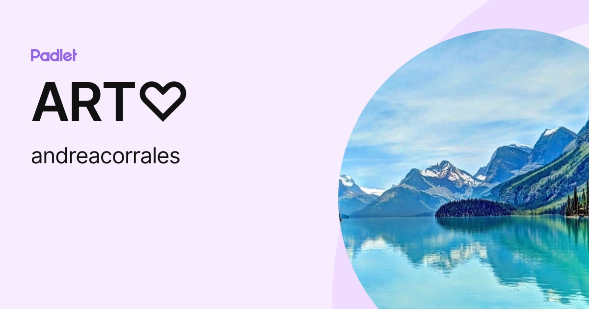 ART♡ (andreacorrales) profile | Padlet