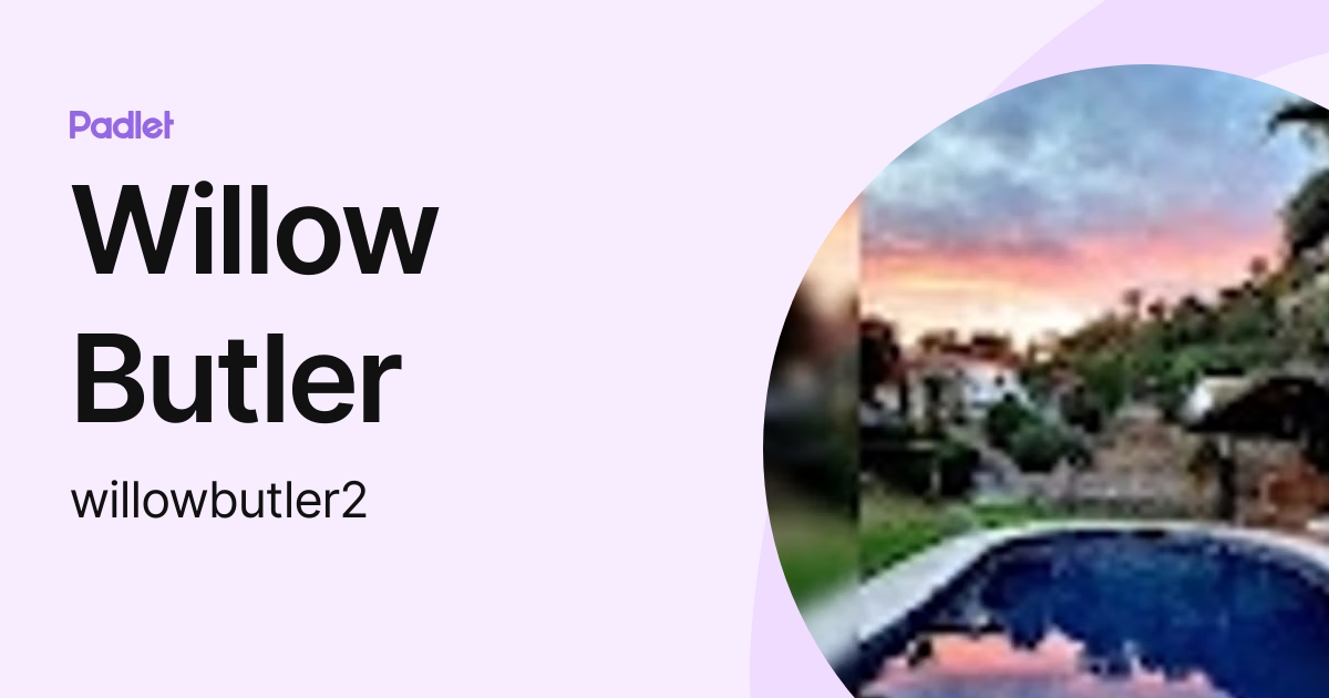 Willow Butler (willowbutler2) profile | Padlet