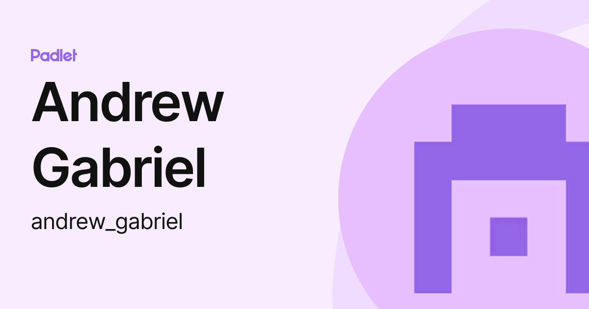 Andrew Gabriel (andrew_gabriel) profile | Padlet