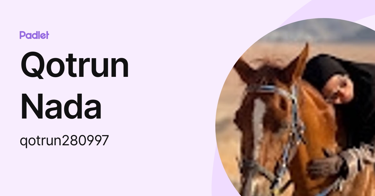 Qotrun Nada (qotrun280997) profile | Padlet