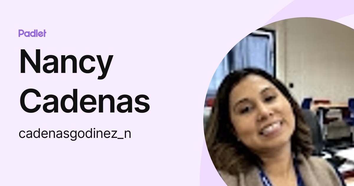 Nancy Cadenas (cadenasgodinez_n) profile | Padlet