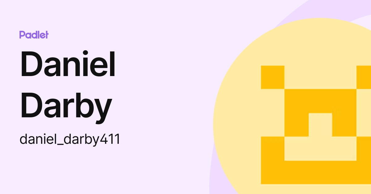 Daniel Darby (daniel_darby411) profile | Padlet