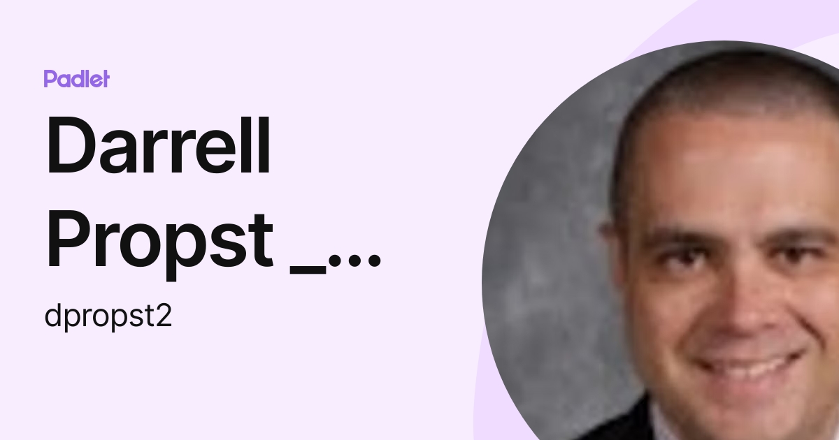 Darrell Propst _ Staff - SwiftCreekES (dpropst2) profile | Padlet