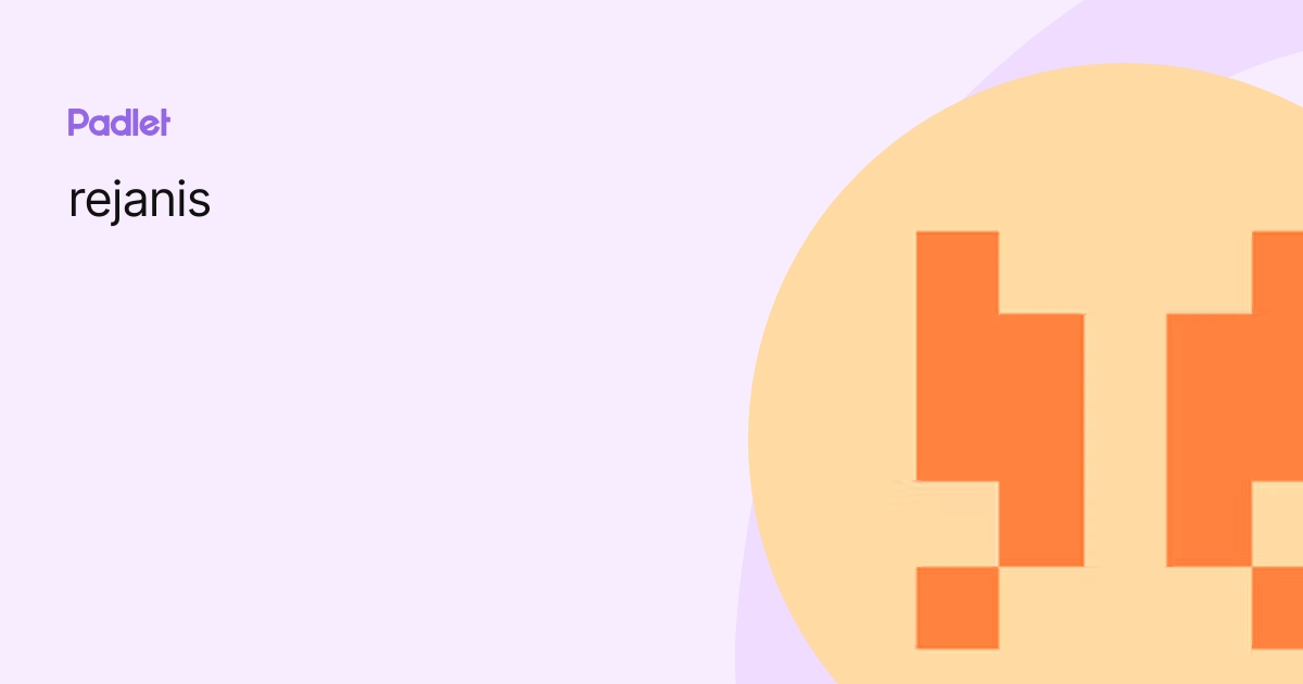 rejanis profile | Padlet