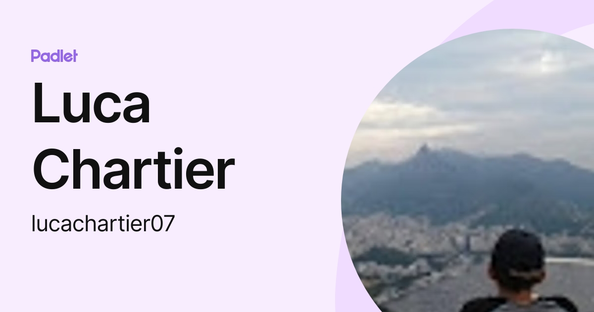 Luca Chartier (lucachartier07) profile | Padlet