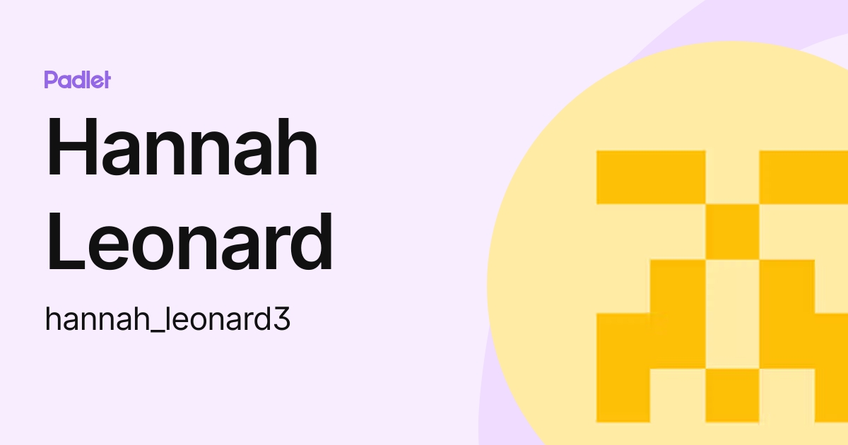 Hannah Leonard (hannah_leonard3) profile | Padlet